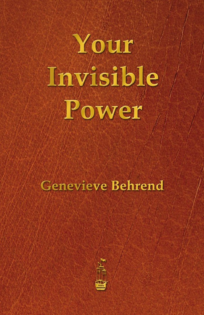 Your Invisible Power - Genevieve Behrend - купить и читать онлайн ...