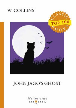 John Jago's Ghost - Collins W. - купить и читать онлайн электронную ...