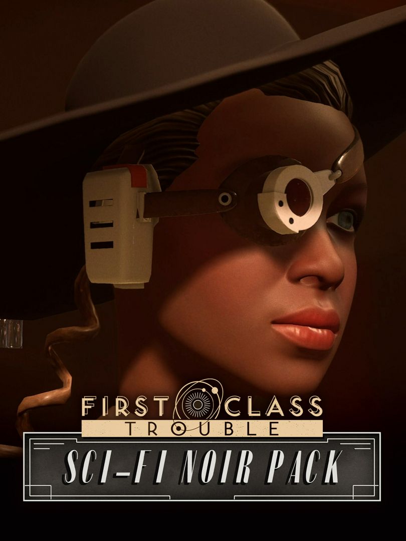 First Class Trouble Sci-Fi Noir Pack | Epic Games DLC (PC) - Epic Games ...