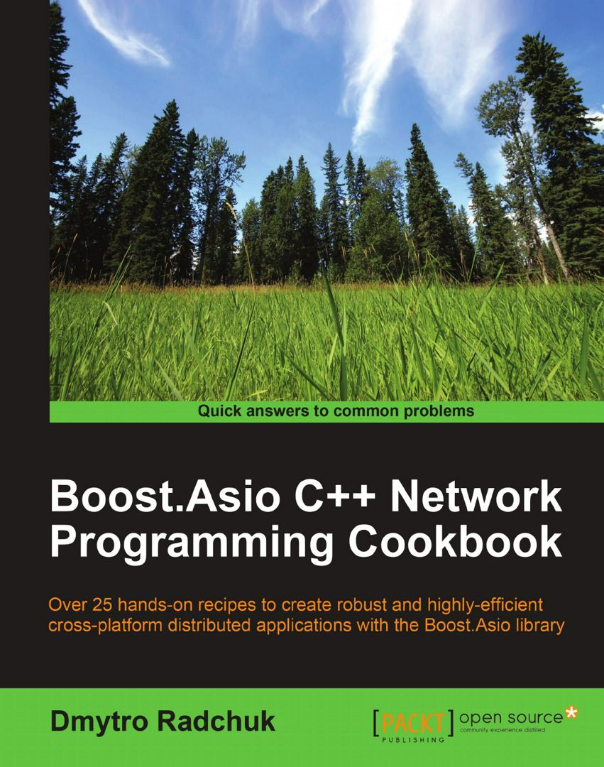 Boost.Asio C++ Network Programming Cookbook. Over 25 hands-on recipes to create robust and ...