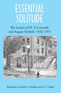 Essential Solitude. The Letters of H. P. Lovecraft and August Derleth ...