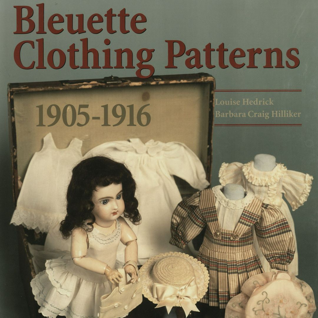 Bleuette Clothing Patterns 1905 – 1916 в содружестве авторов Louise ...