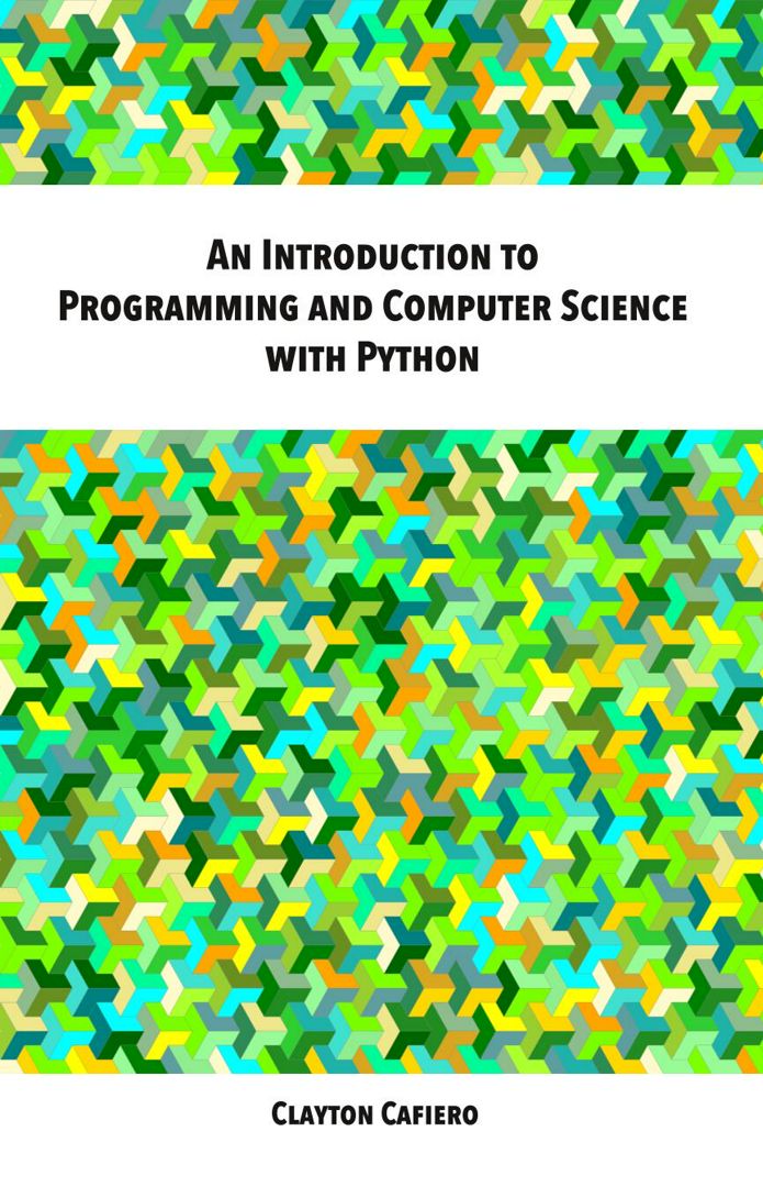 An Introduction to Programming and Computer Science with Python | Python Programming: An ...