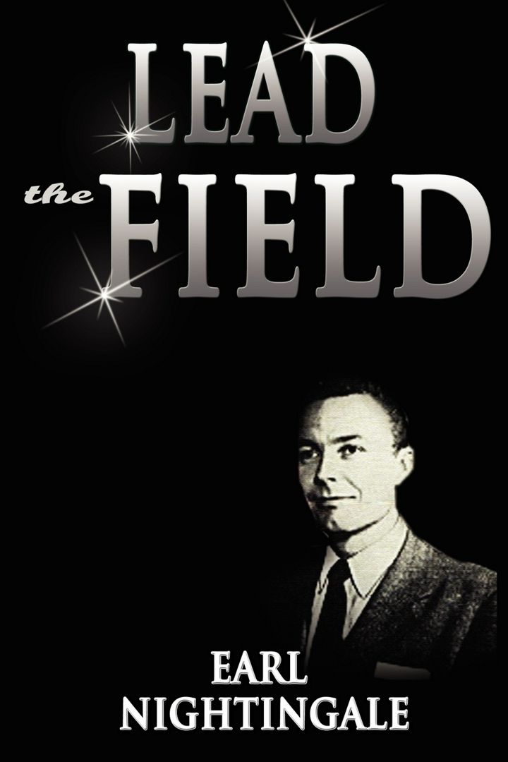 Lead the Field - Earl Nightingale - купить и читать онлайн электронную ...
