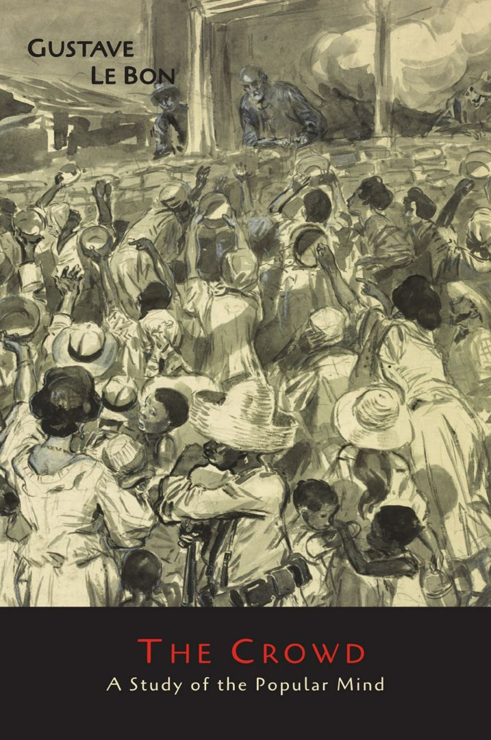 The Crowd. A Study of the Popular Mind - Gustave Le Bon - купить и ...