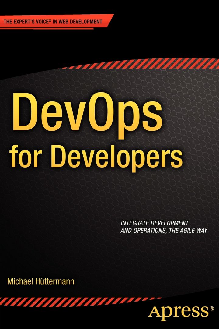 DevOps for Developers - Michael Hüttermann - купить и читать онлайн электронную книгу на ...