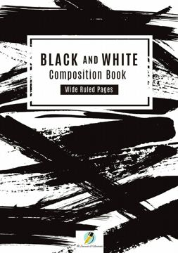 Black and White Composition Book Wide Ruled Pages - Journals and ...