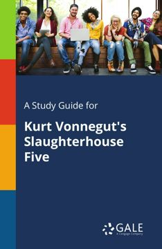A Study Guide for Kurt Vonnegut's Slaughterhouse Five - Cengage ...