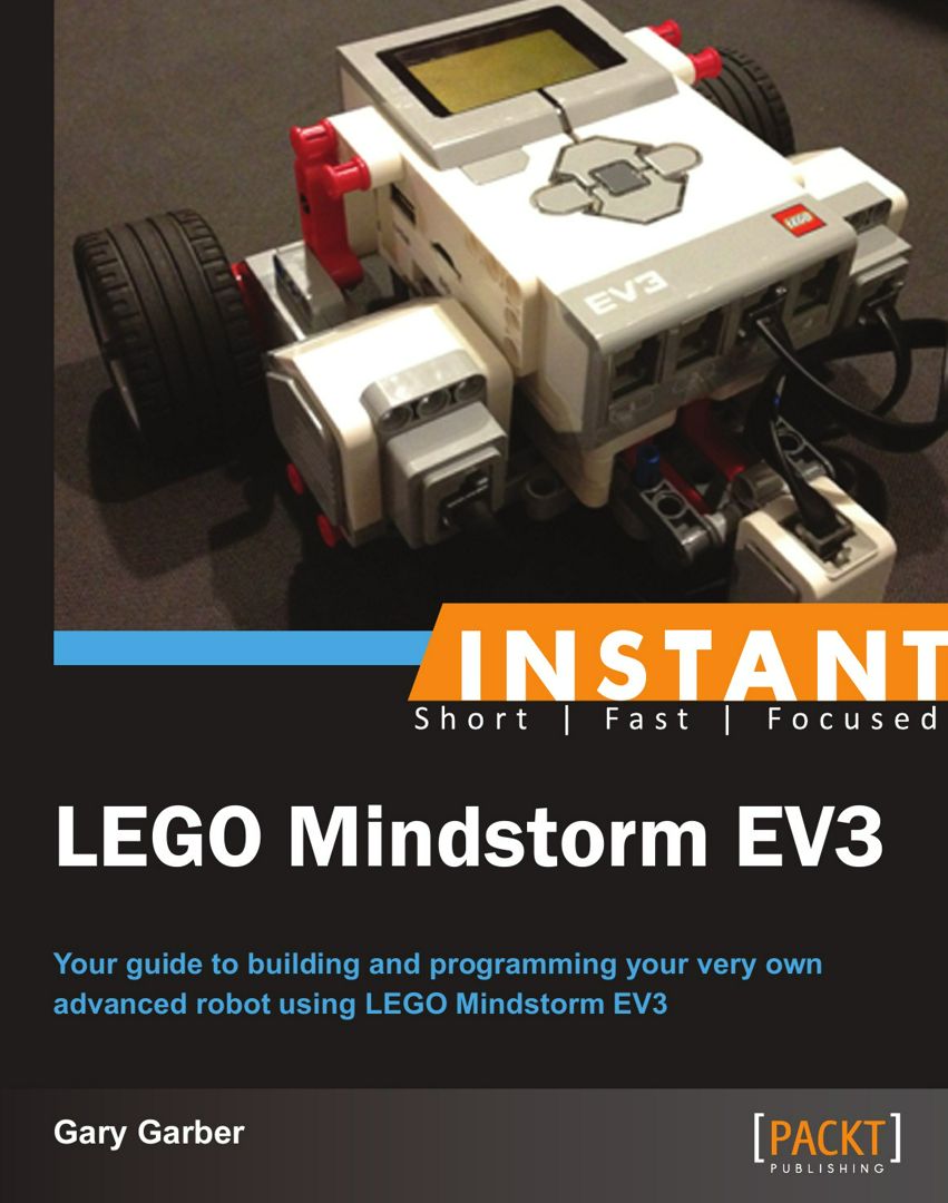 Instant LEGO Mindstorm EV3 - Gary Garber - купить и читать онлайн электронную книгу на ...