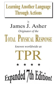 Learning Another Language Through Actions - James J. Asher - купить и ...
