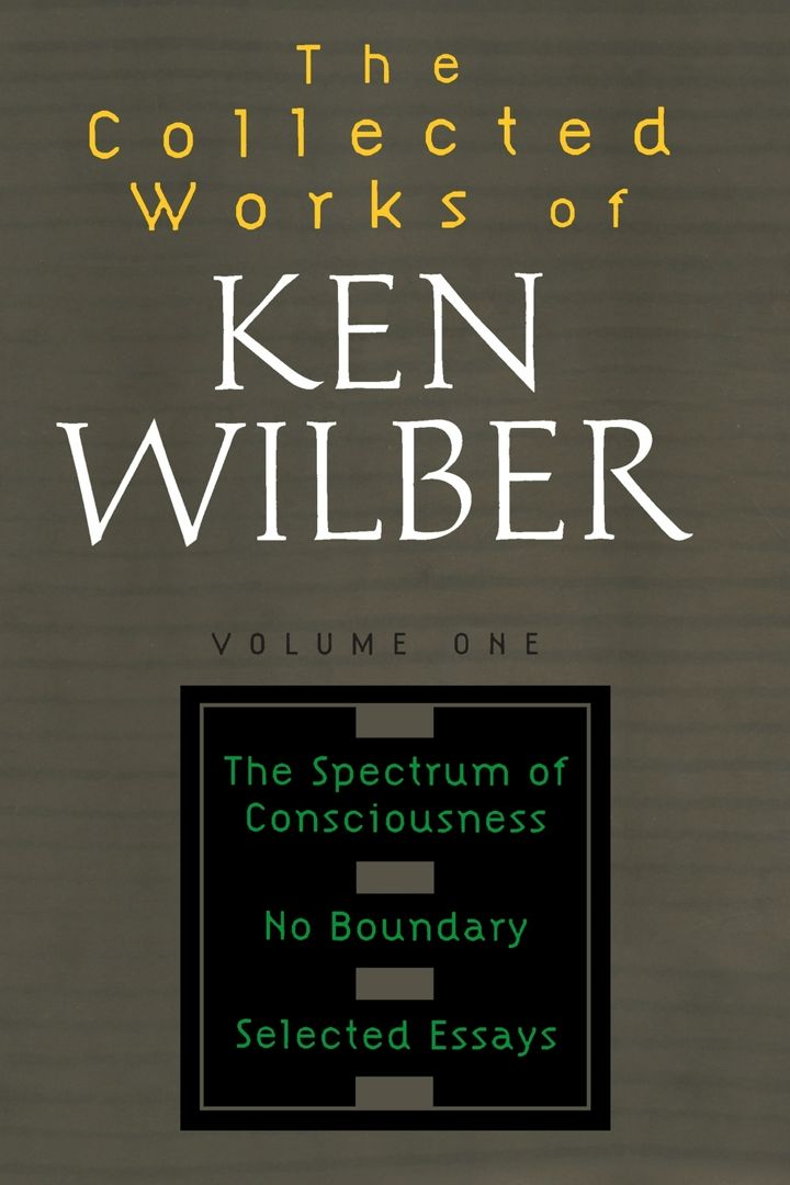 Collected Works of Ken Wilber, Volume 1 - Ken Wilber - купить и читать ...