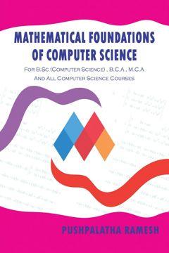 Mathematical Foundations of Computer Science. For B.SC (Computer ...