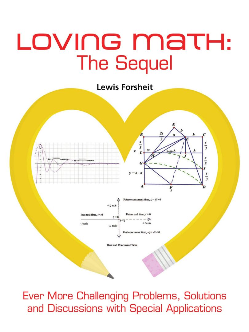 Loving Math. The Sequel: Ever More Challenging Problems, Solutions and ...