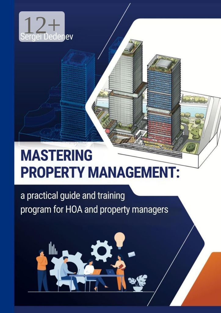 Mastering property management - Sergei Dedenev - купить и читать онлайн ...